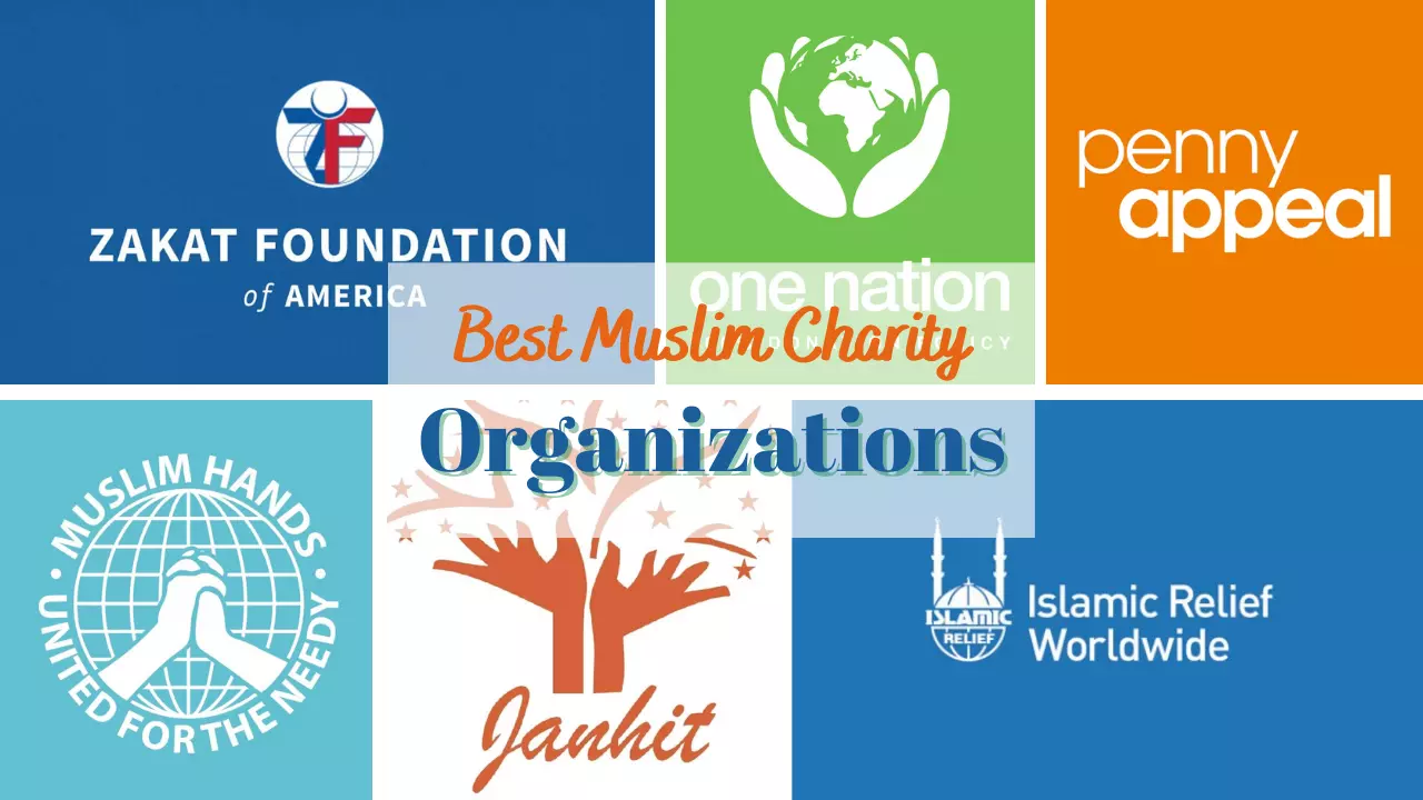 10 Best Muslim Charity Organizations in the World - JMKS